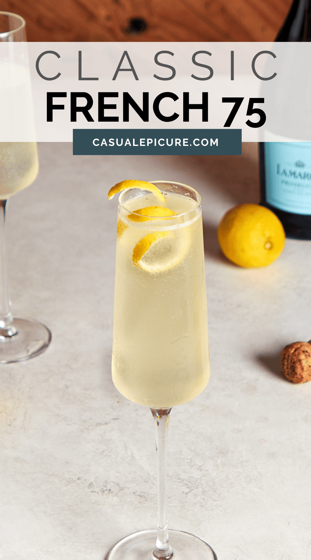 Classic French 75 Cocktail | Casual Epicure