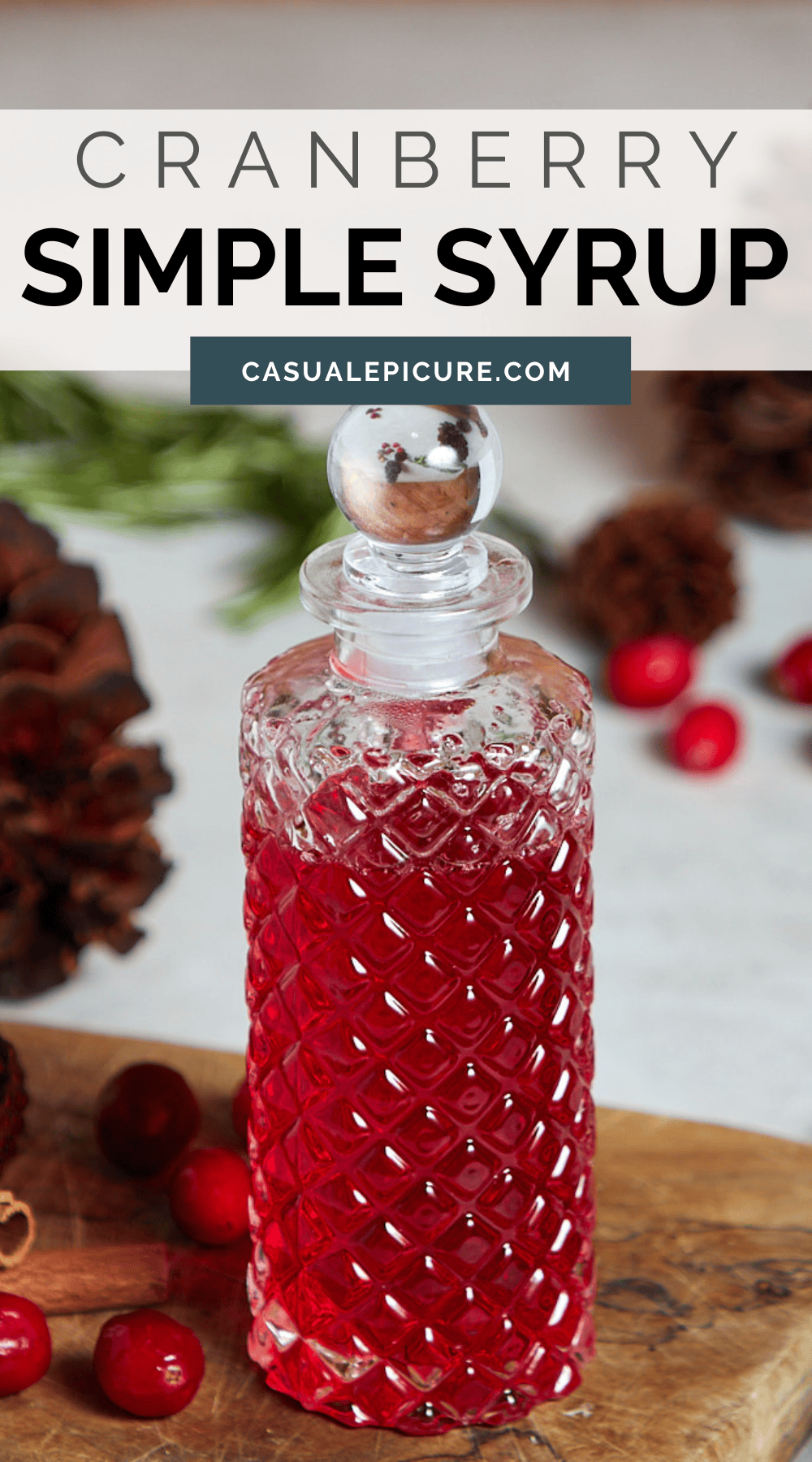Cranberry Simple Syrup | Casual Epicure